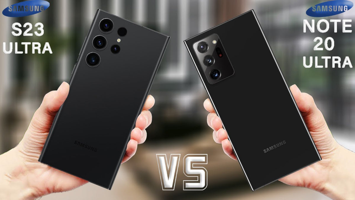 Samsung Galaxy Note 20 Vs Samsung Galaxy S23 Ultra Specs — E-Tech61
